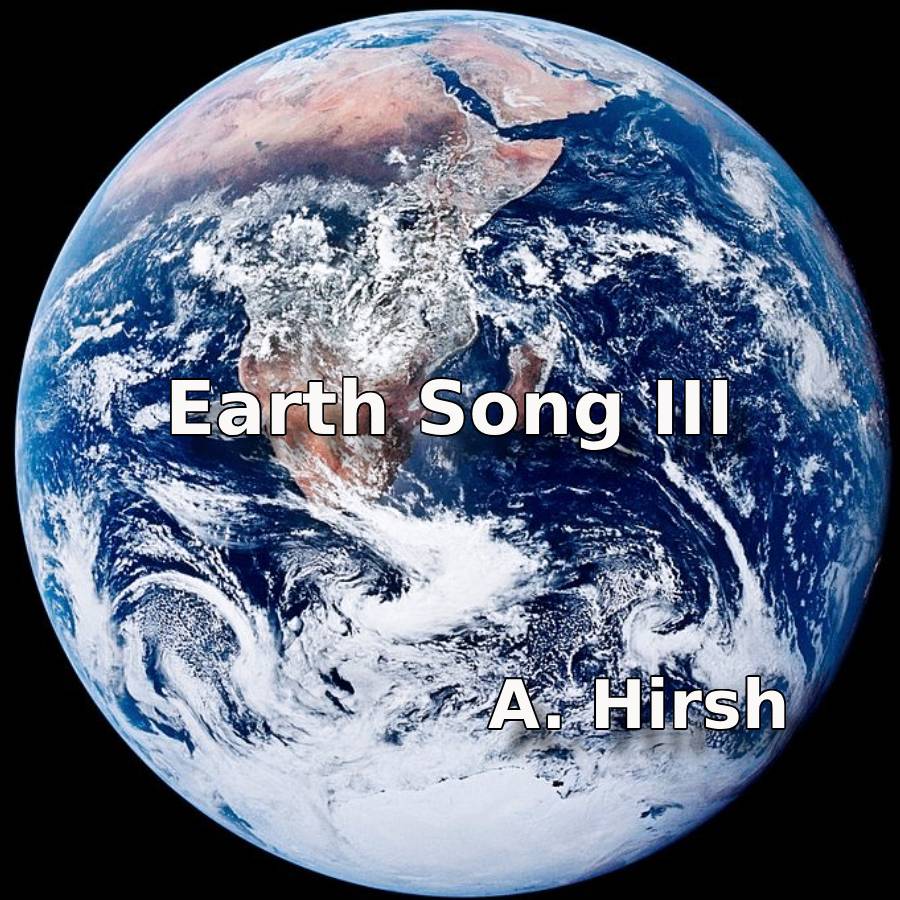 Earth Song III by Alan Hirsh(E/M)